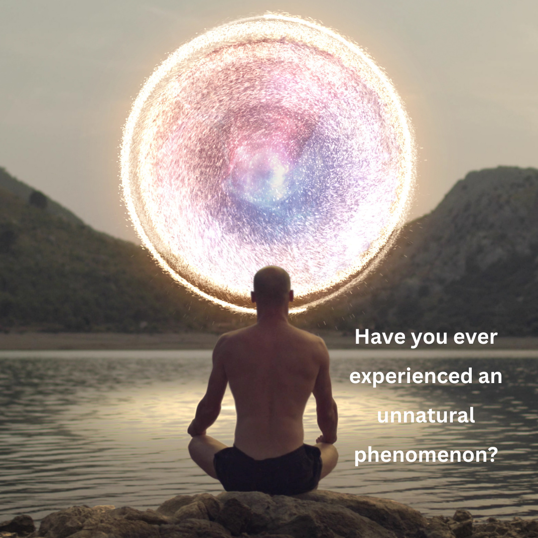 Have You ever Experienced an Unnatural Phenomenon? Here's what they ...